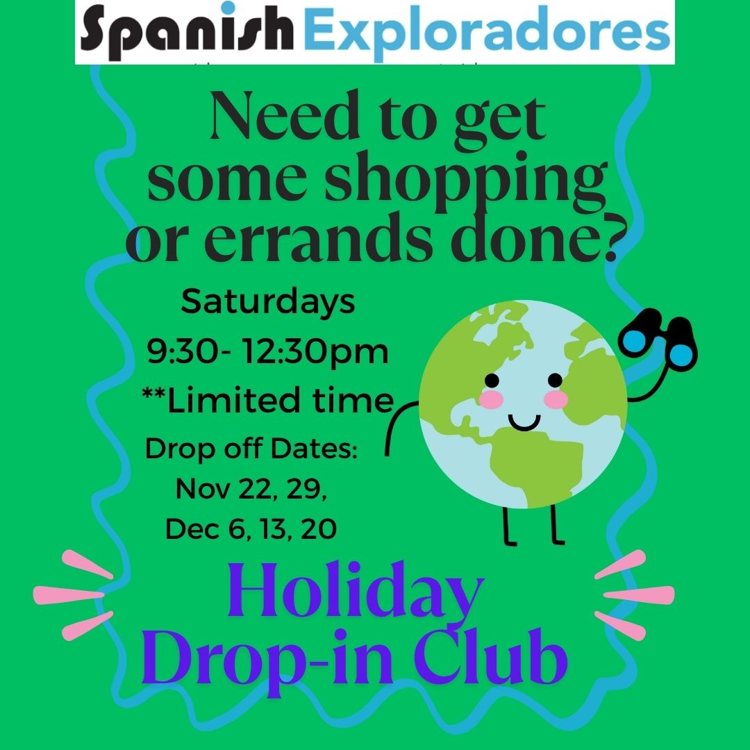 Holiday Drop-in Clubs - Spanish for Kids, Baby and Me Preschool Spanish ...