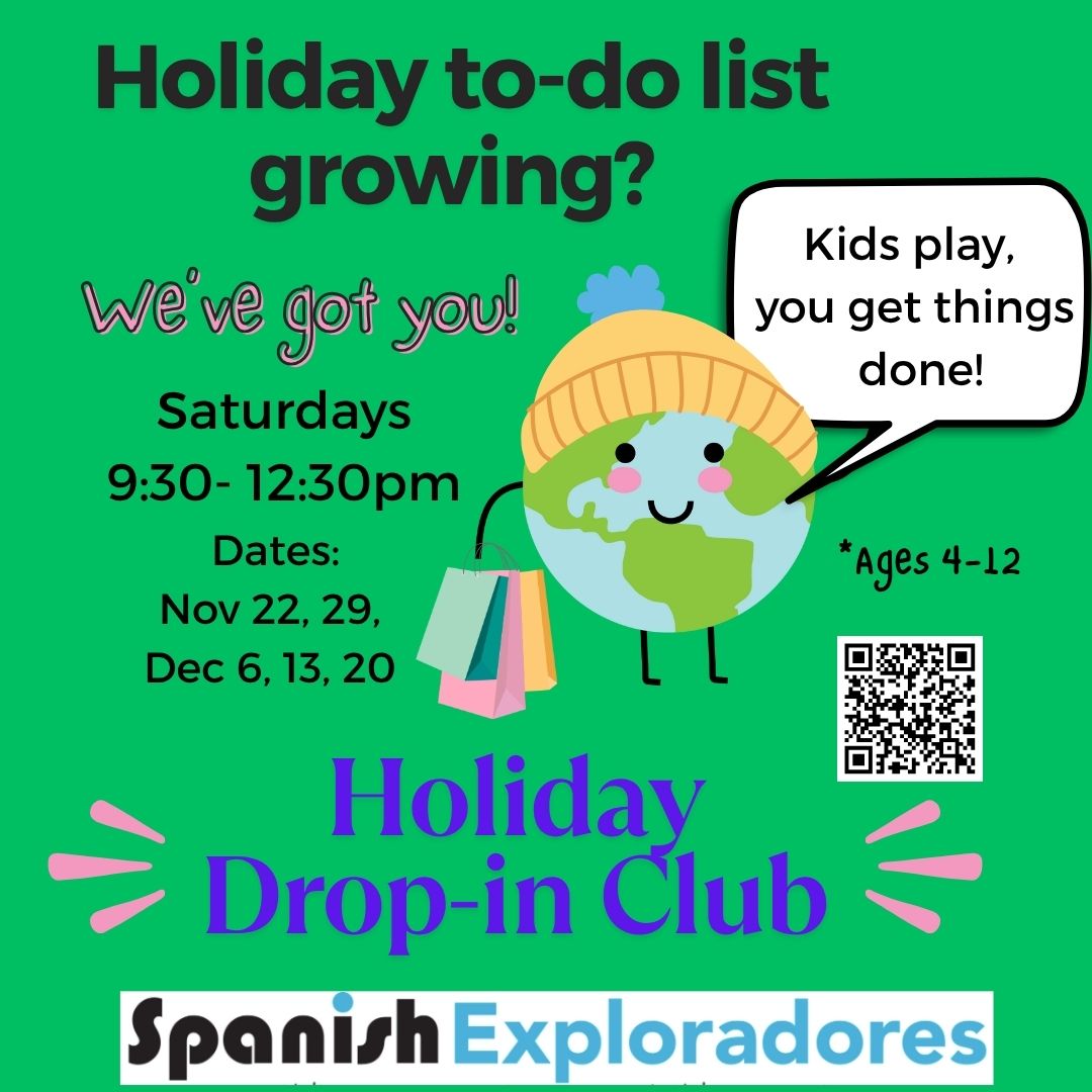 Holiday Drop-in Club - Spanish for Kids, Baby and Me Preschool Spanish ...